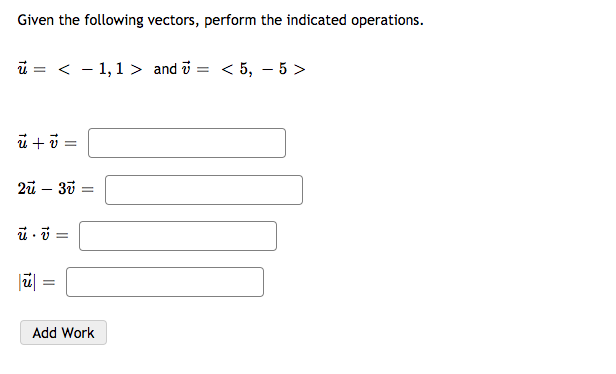 Solved Given the following vectors, perform the indicated | Chegg.com