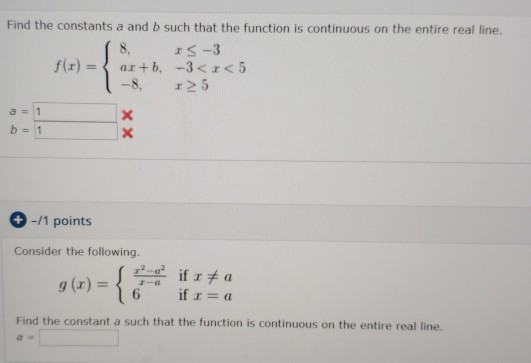 Solved Find the constants a and b such that the function is | Chegg.com