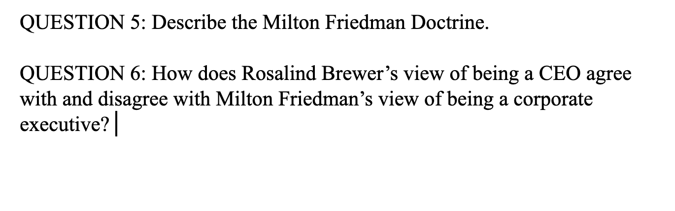 Solved QUESTION 5: Describe the Milton Friedman Doctrine. | Chegg.com