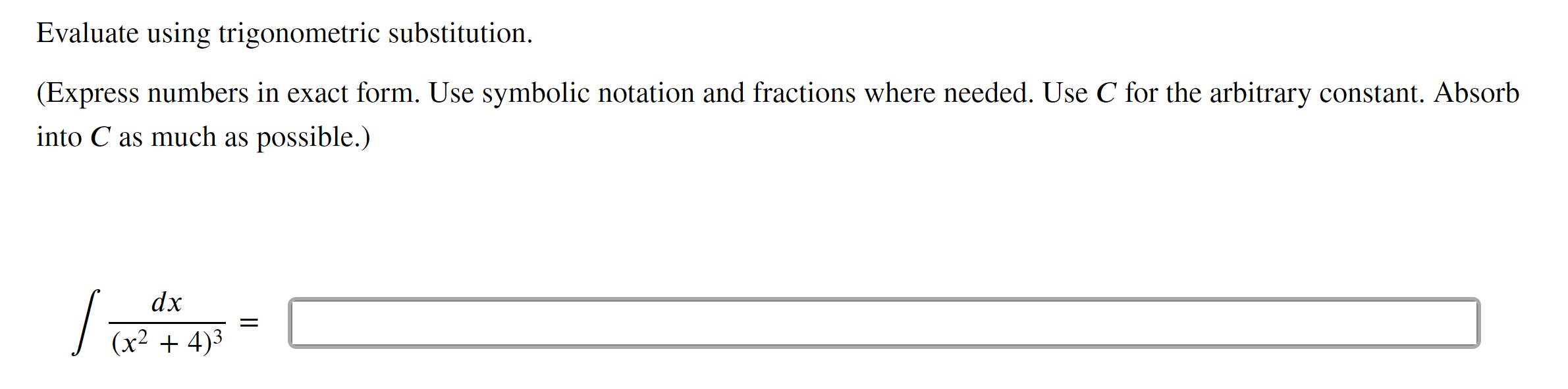 Solved Evaluate using trigonometric substitution. (Express | Chegg.com