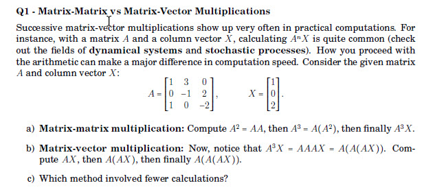 Solved e1 Matrix-Matrix vs Matrix-Vector Multiplications | Chegg.com