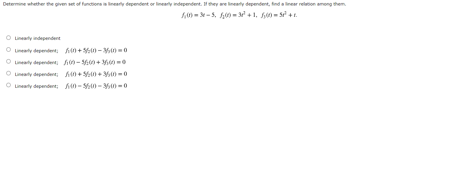 Solved Determine Whether The Given Set Of Functions Is