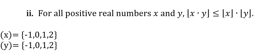 Ii. For All Positive Real Numbers X And 