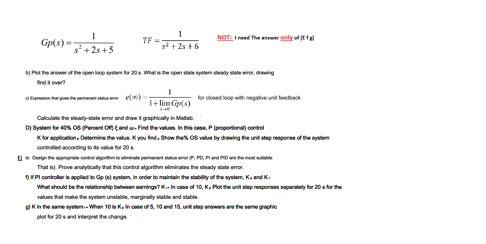 Solved NOT: I need The answer only of (Ef g) Gp(s) =a +26+5 | Chegg.com