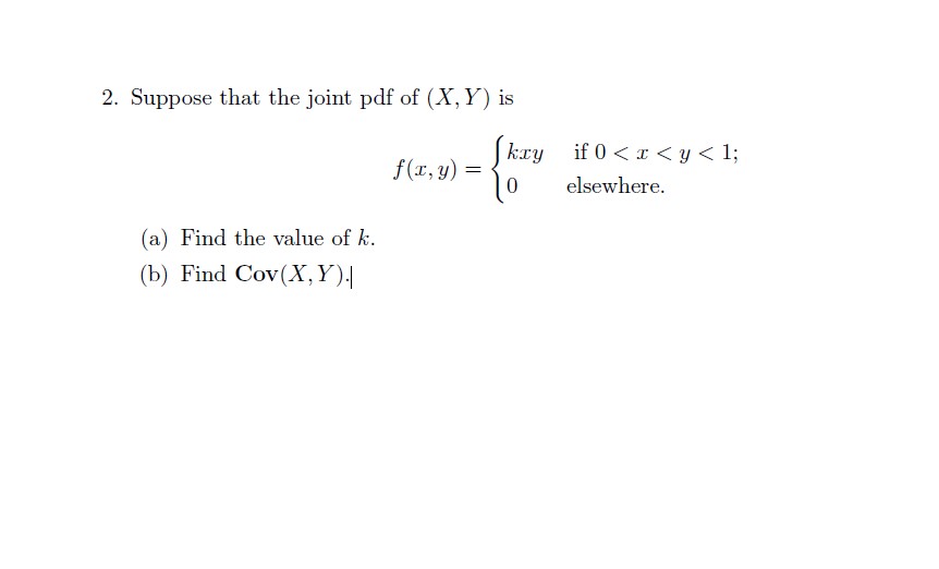 Solved Suppose that the joint pdf of (x,Y) ﻿iskCov(x,Y) | Chegg.com