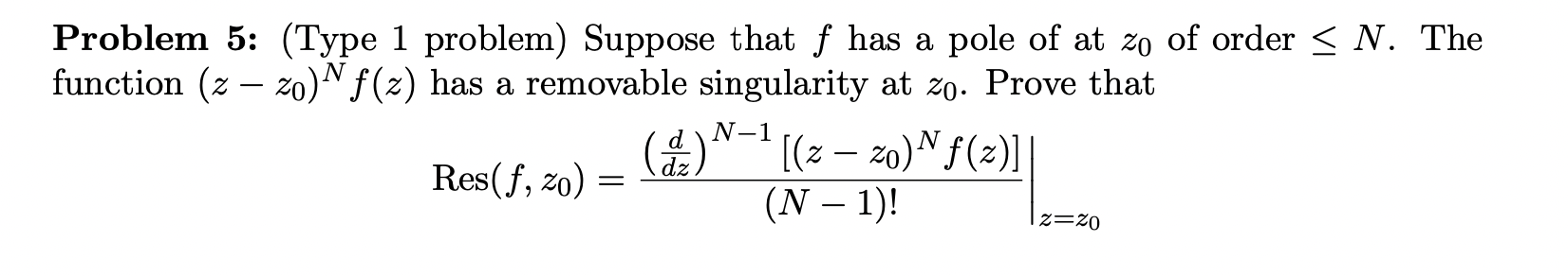 Solved Problem 5: (Type 1 problem) Suppose that f has a pole | Chegg.com