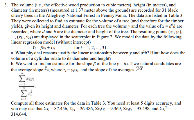 Solved 3. The volume (i.e., the effective wood production in | Chegg.com