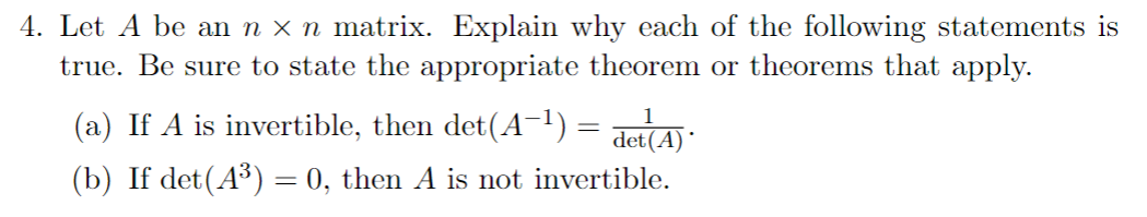 Solved 4. Let A be an n×n matrix. Explain why each of the | Chegg.com