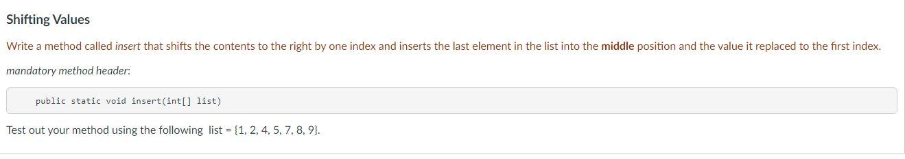 Solved Shifting Values Write a method called insert that | Chegg.com