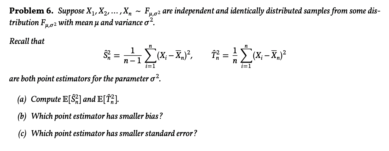 Problem 6. Suppose X1,X2,…,Xn∼Fμ,σ2 are independent | Chegg.com