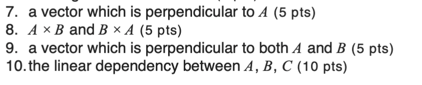 Solved (A) Consider matrices A, B, and C: | Chegg.com