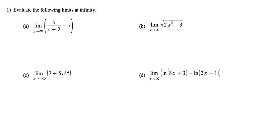 Solved 1) Evaluate the following limits at infinity 5 2x2-3 | Chegg.com