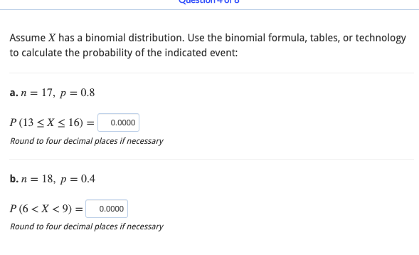 Solved Assume X has a binomial distribution. Use the | Chegg.com