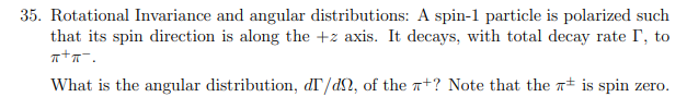 Solved 35. Rotational Invariance and angular distributions: | Chegg.com