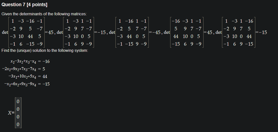 Solved Given the determinants of the following matrices: | Chegg.com