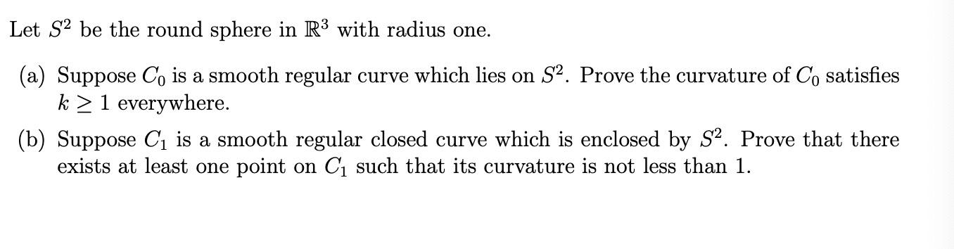 Solved Let S2 be the round sphere in R3 with radius one. (a) | Chegg.com
