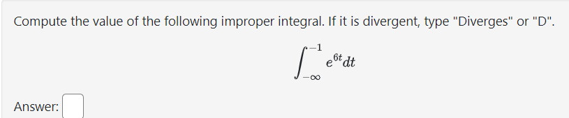 Solved Compute the value of the following improper integral. | Chegg.com