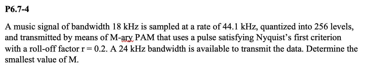 Solved A music signal of bandwidth 18kHz is sampled at a | Chegg.com