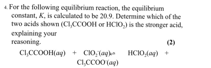 Solved 4. For the following equilibrium reaction, the | Chegg.com