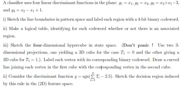 Solved A classifier uses four linear discriminant functions | Chegg.com