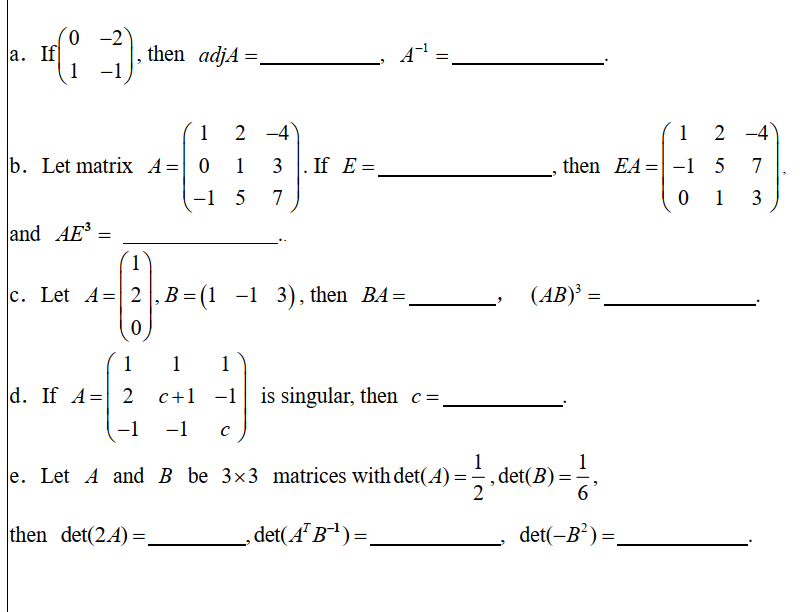 Solved a. If (01−2−1), then adjA= A−1= b. Let matrix | Chegg.com