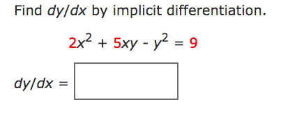 Solved Find dy / dx by implicit differentiation. xy + 2x + | Chegg.com