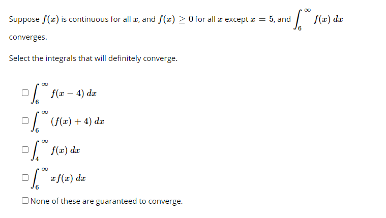 Solved Suppose f(x) is continuous for all x, and f(x) > 0 | Chegg.com