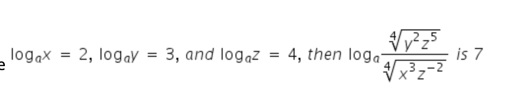 Solved 5 vºz logax = 2, logay = 3, and logaz 4, then loga is | Chegg.com