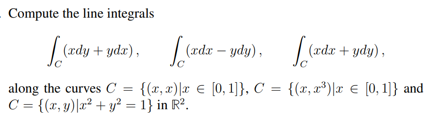 Solved Compute the line integrals | Chegg.com