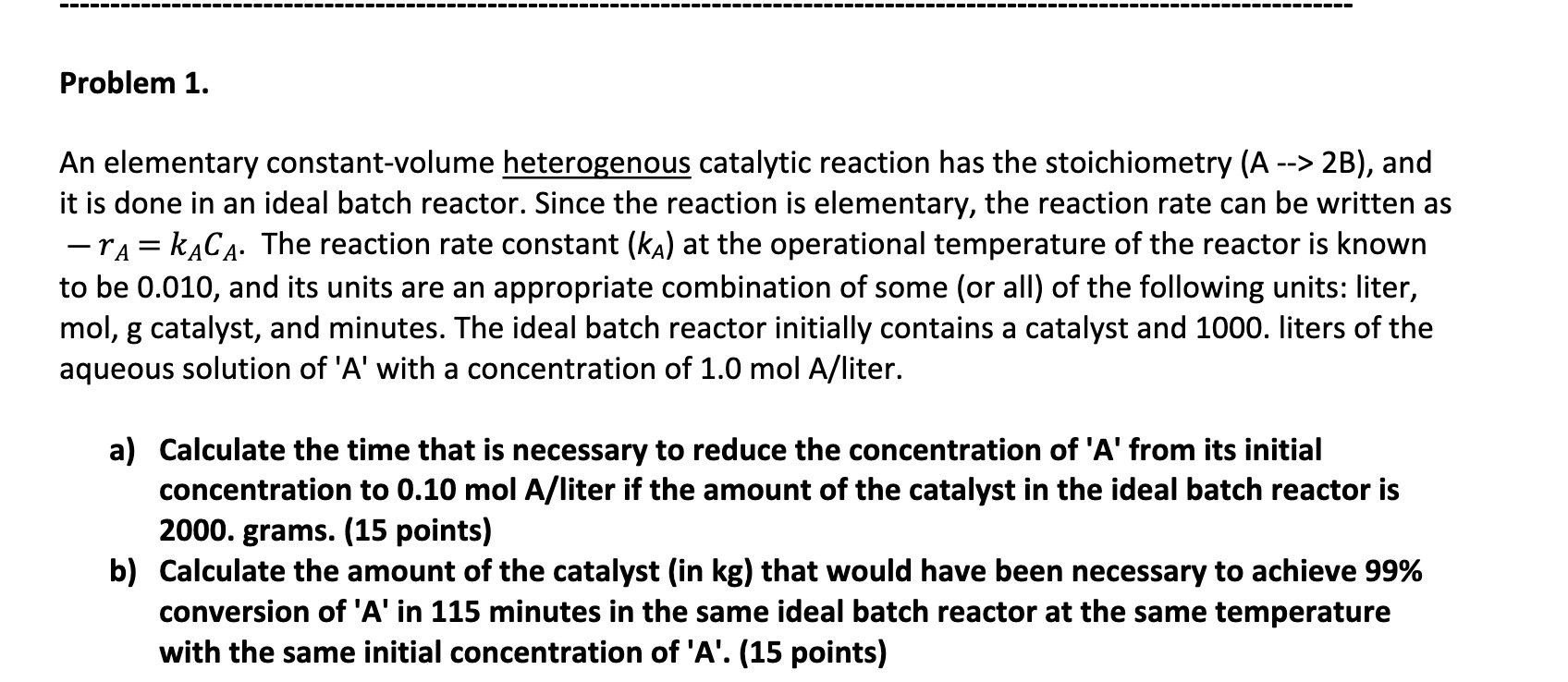 Solved An elementary constant-volume heterogenous catalytic | Chegg.com