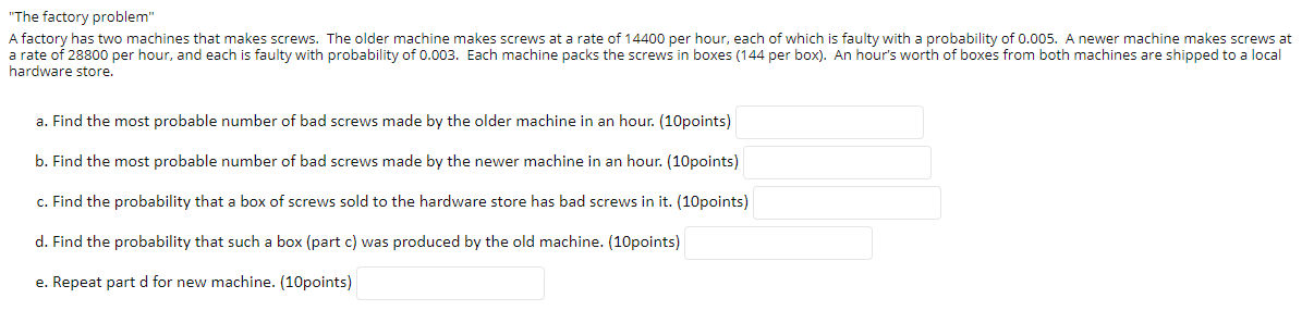 Solved "The factory problem" A factory has two machines that | Chegg.com