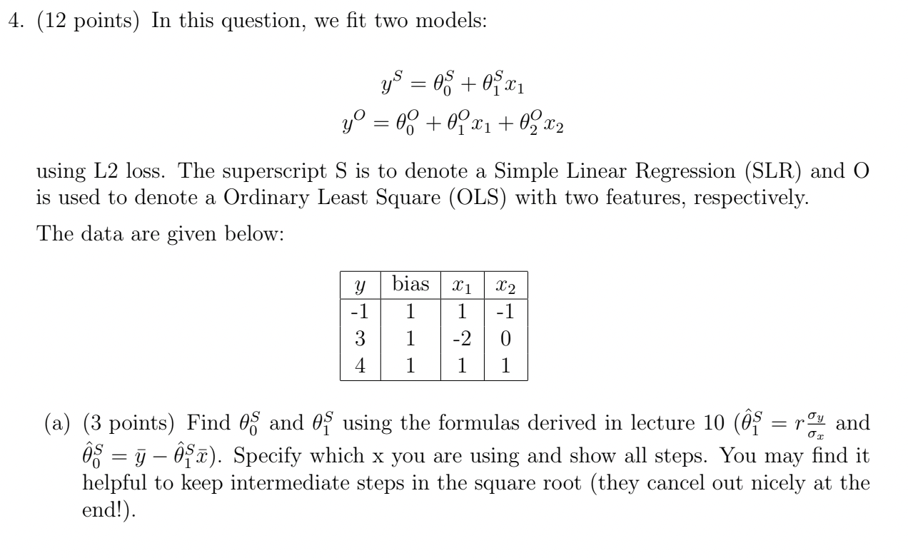 Solved 4. (12 points) In this question, we fit two models: | Chegg.com