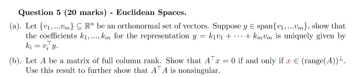 Solved Question 5 (20 ﻿marks) - ﻿Euclidean Spaces.(a). ﻿Let | Chegg.com