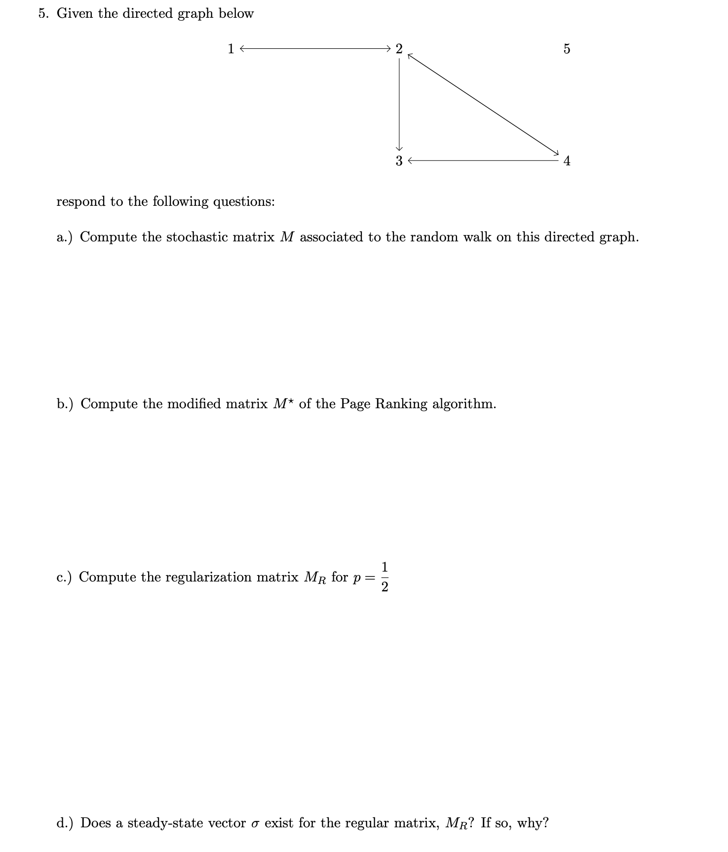 Solved Given the directed graph belowrespond to the | Chegg.com