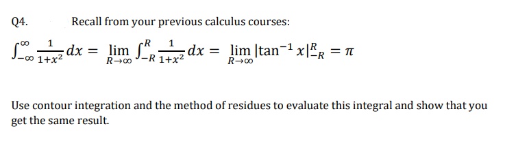 Solved Use contour integration and the method of residues to | Chegg.com