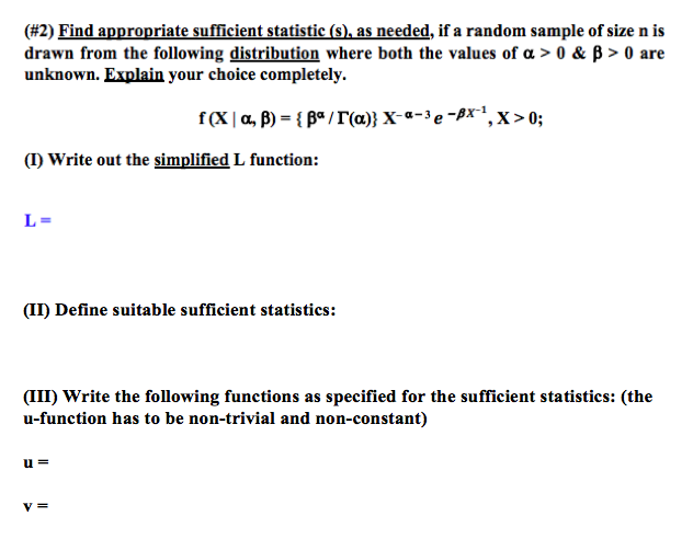 Solved (#2) Find appropriate sufficient statistic (s), as | Chegg.com