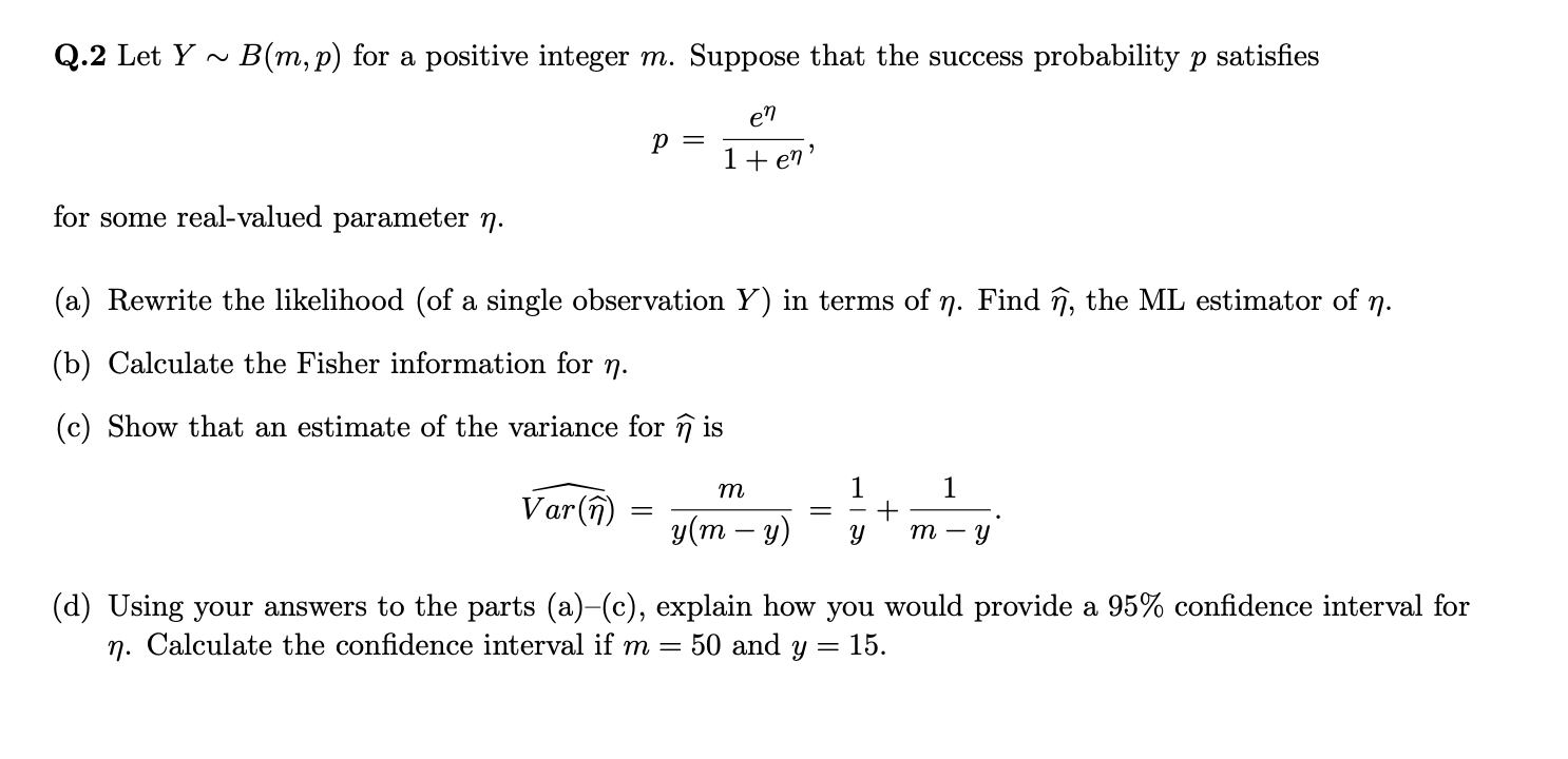 Solved Q.2 Let Y∼B(m,p) for a positive integer m. Suppose | Chegg.com