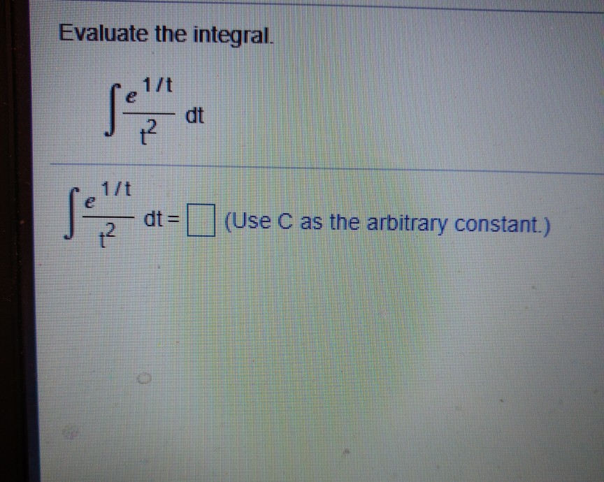 Solved Evaluate the integral. 1/t dt 2 dt-(Use C as the | Chegg.com