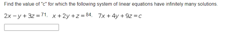 Solved Find the value of "c" for which the following system | Chegg.com