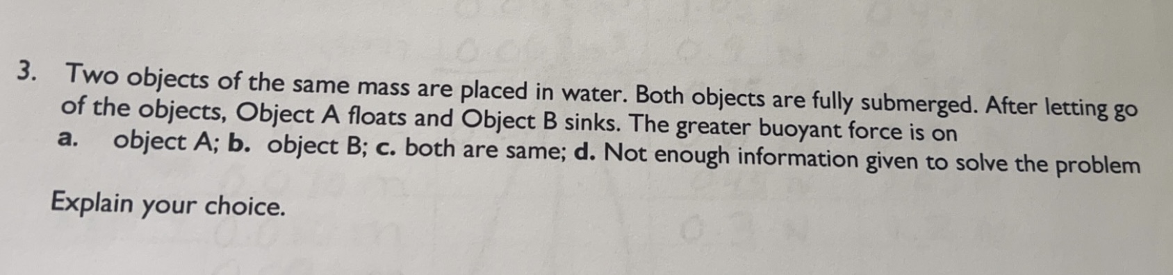 Solved Two objects of the same mass are placed in water. | Chegg.com