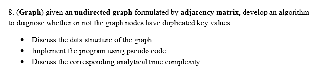 Solved 8. (Graph) given an undirected graph formulated by | Chegg.com