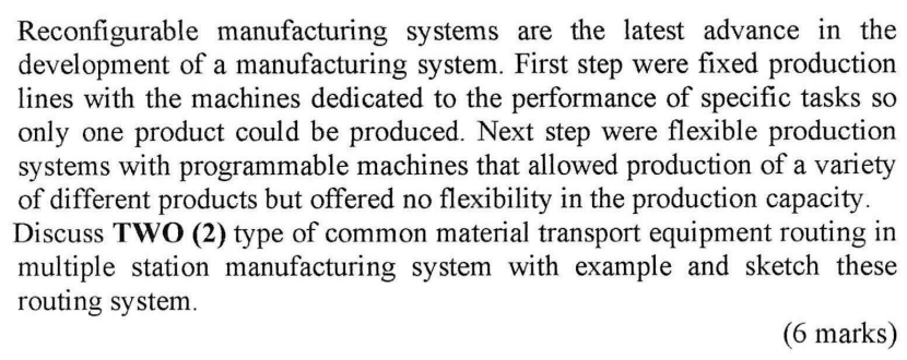 Reconfigurable manufacturing systems are the latest | Chegg.com