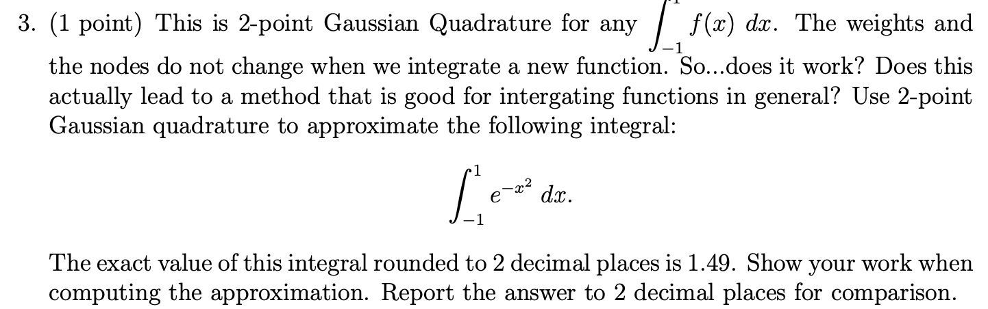 Solved 3. (1 point) This is 2-point Gaussian Quadrature for | Chegg.com