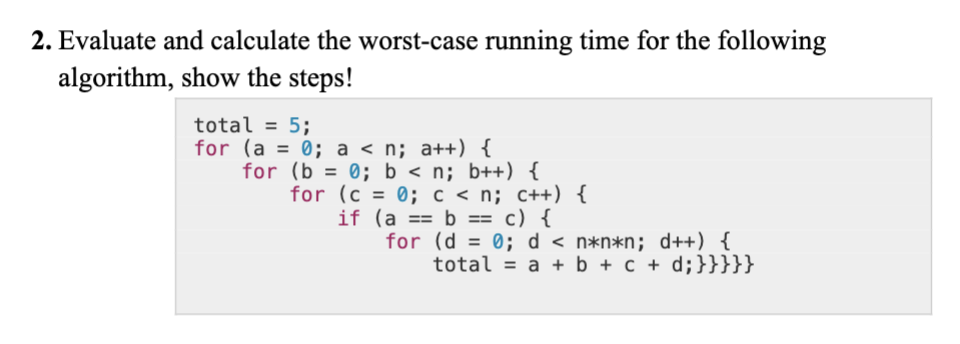 Solved 2. Evaluate and calculate the worst-case running time | Chegg.com