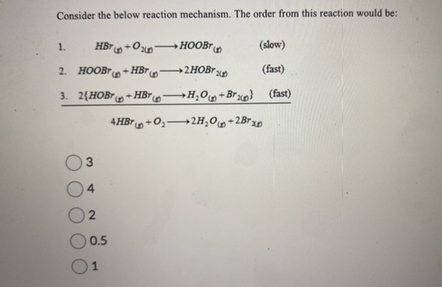 Solved Consider the below reaction mechanism. The order from | Chegg.com