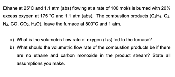 Solved Ethane at 25°C and 1.1 atm (abs) flowing at a rate of | Chegg.com