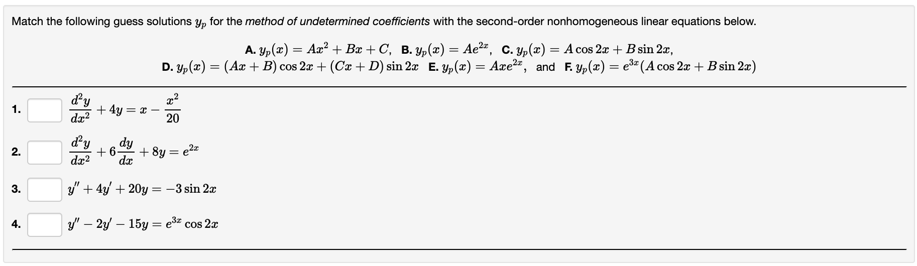 Solved Match the following guess solutions yp for the method | Chegg.com