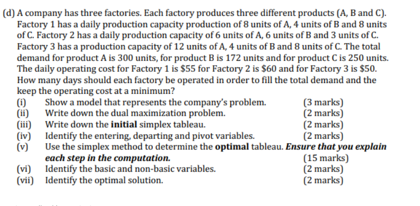 Solved (d) A company has three factories. Each factory | Chegg.com