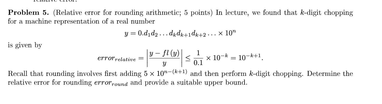 Solved Problem 5. (Relative error for rounding arithmetic; 5 | Chegg.com