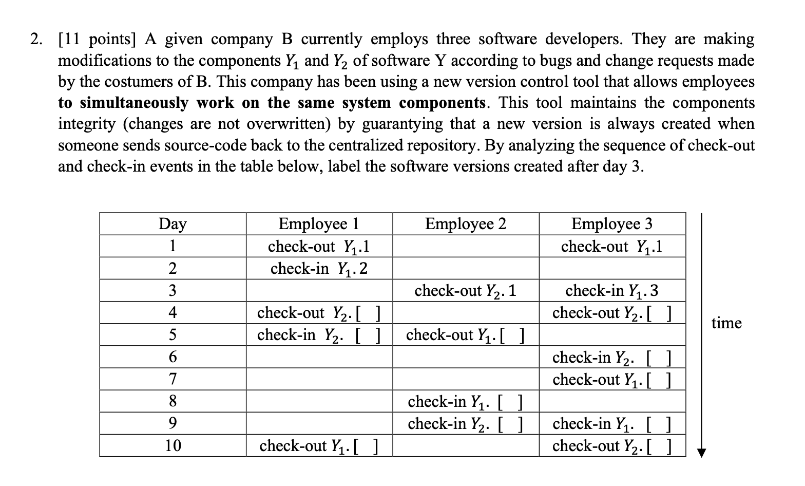 Solved [11 points] A given company B currently employs three | Chegg.com